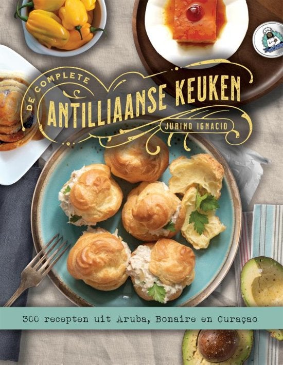 De Complete Antilliaanse Keuken. — Mensing's Caminada